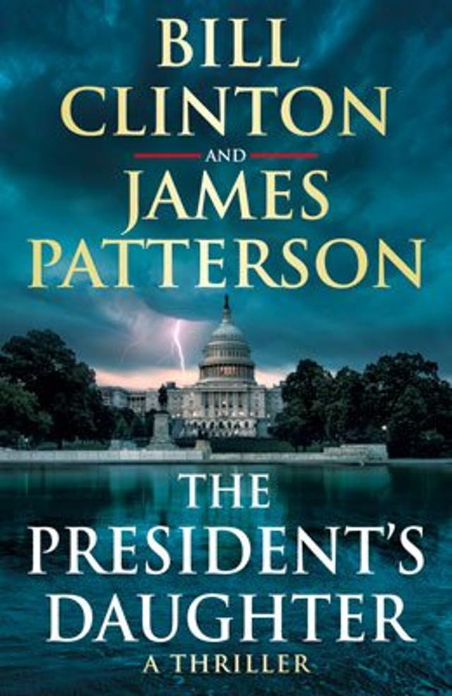 Bill Clinton and James Patterson’s new novel can’t get much sillier | The Independent