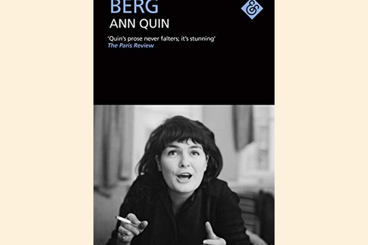 Book of a lifetime: Berg by Ann Quin | The Independent