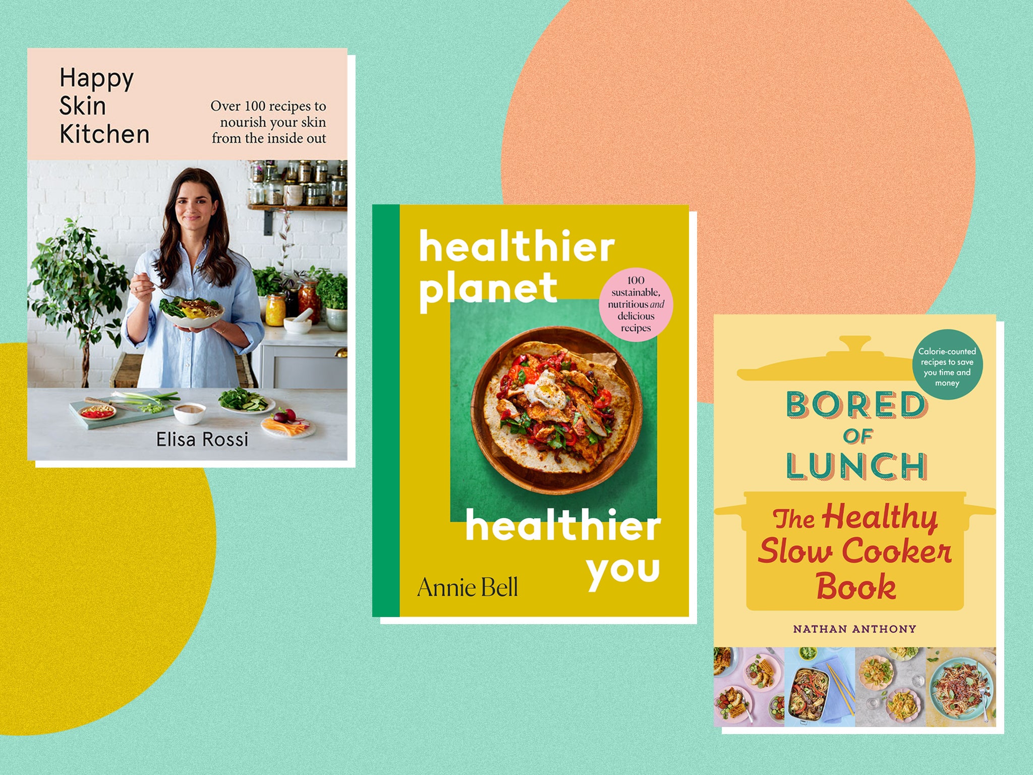 Three cookbooks to kickstart healthy eating in 2023 | The Independent
