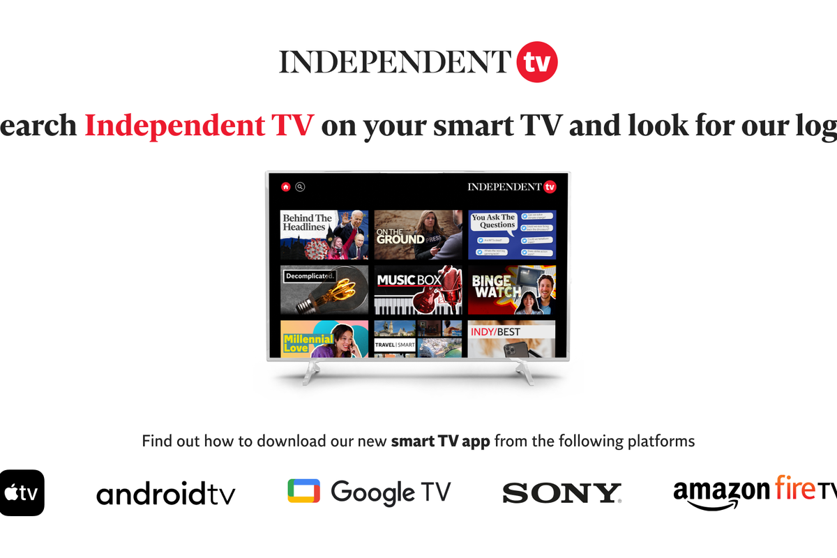 How to download the Independent TV onto your smart TV | The Independent