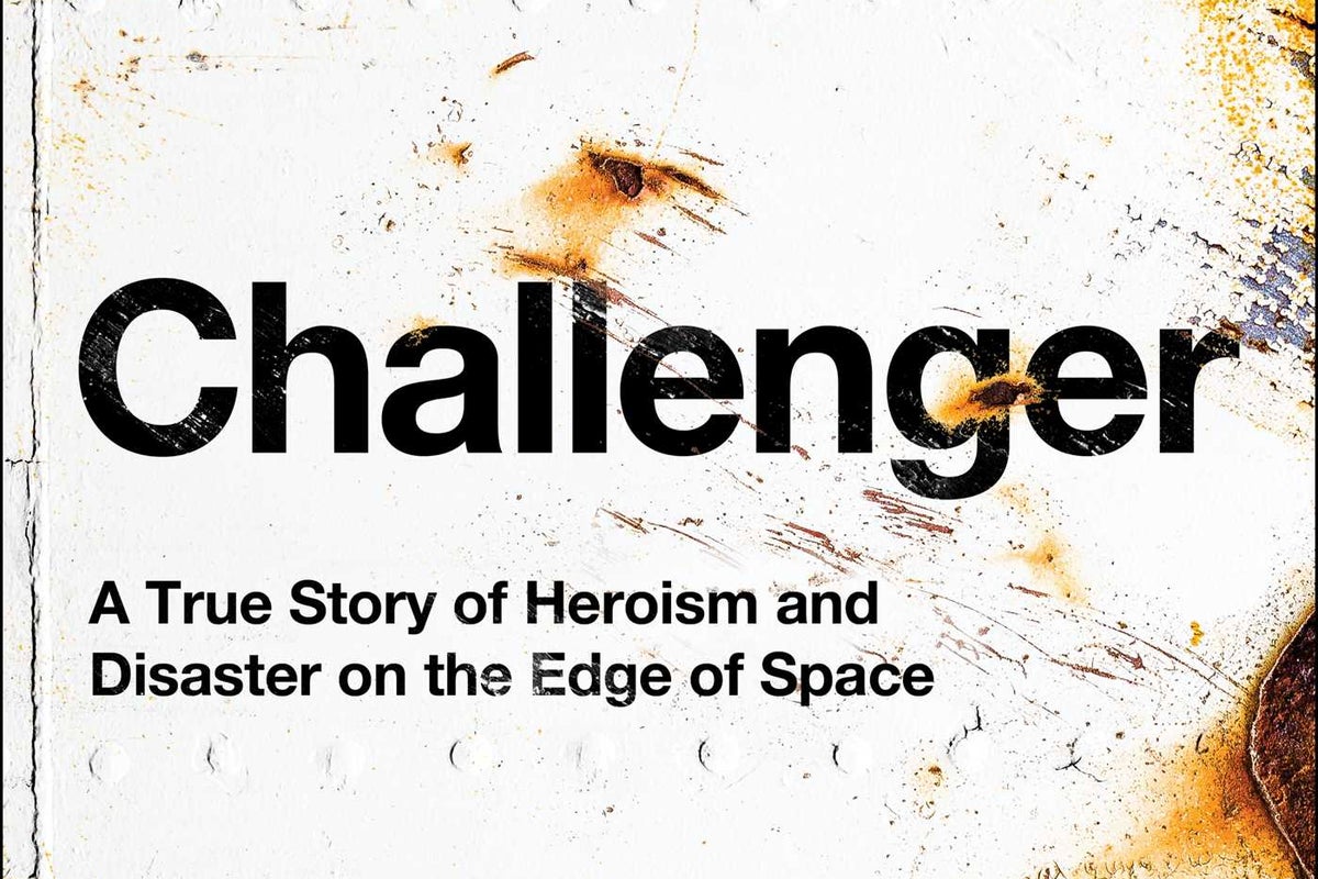 Book Review: 'Challenger' is definitive account of shuttle disaster and ...
