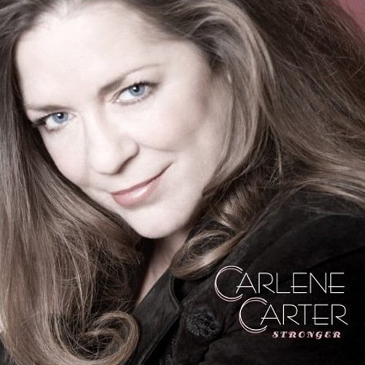 Album: Carlene Carter, Stronger (Yep Roc) | The Independent | The ...