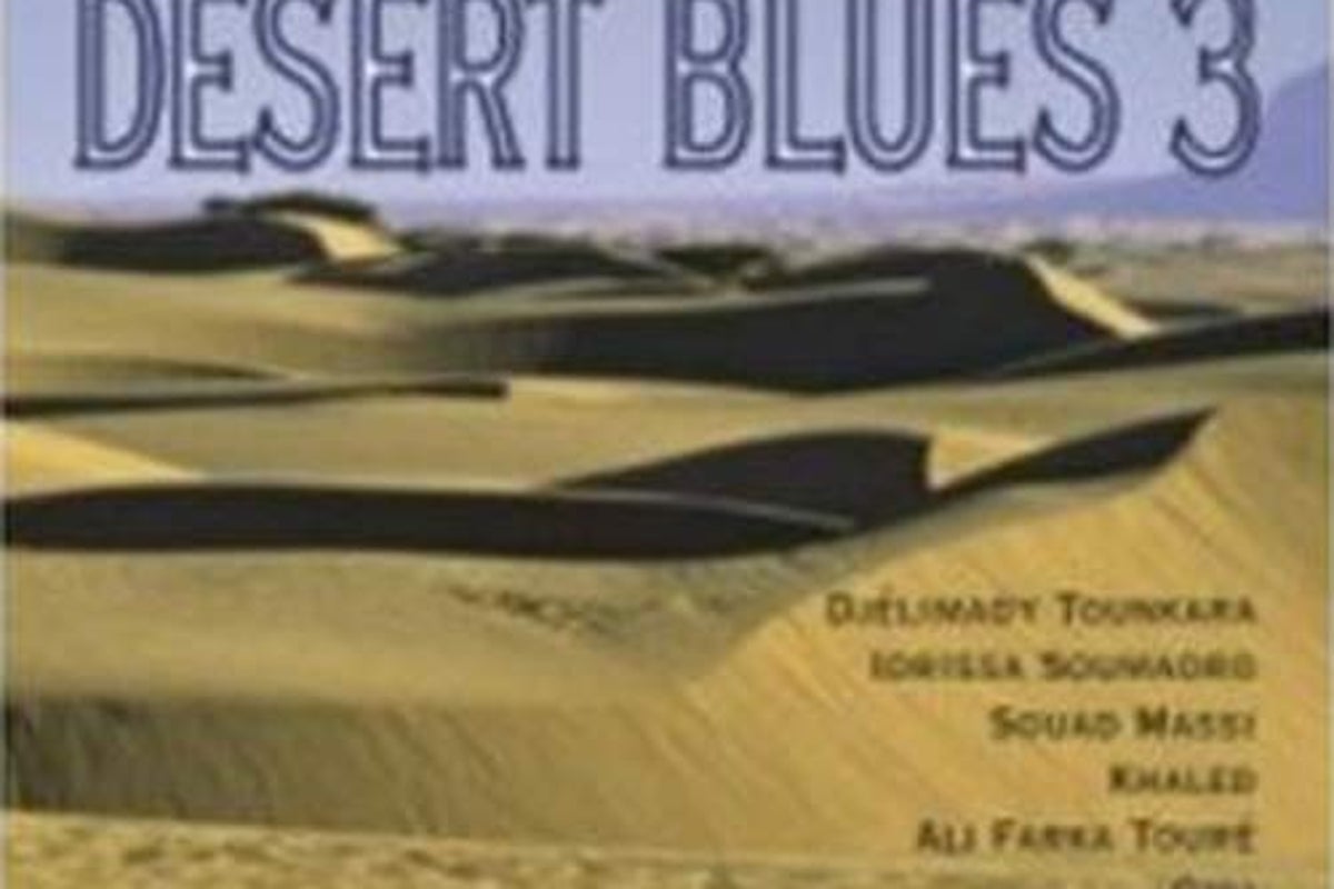 Album: Various artists, Desert Blues 3 (Network) | The Independent ...