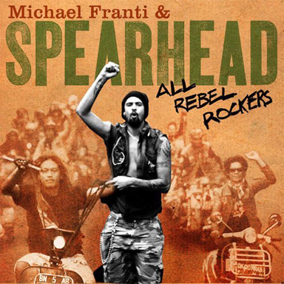 Album: Michael Franti & Spearhead, All Rebel Rockers (Epitaph) | The ...