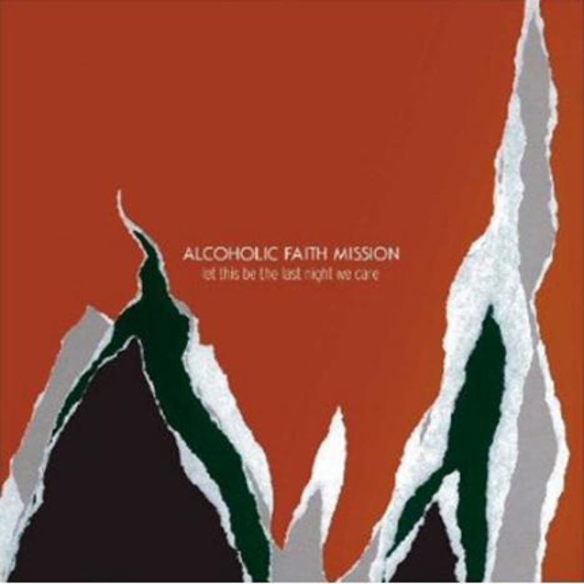 Album: Alcoholic Faith Mission, Let This Be the Last Night...(Pony ...