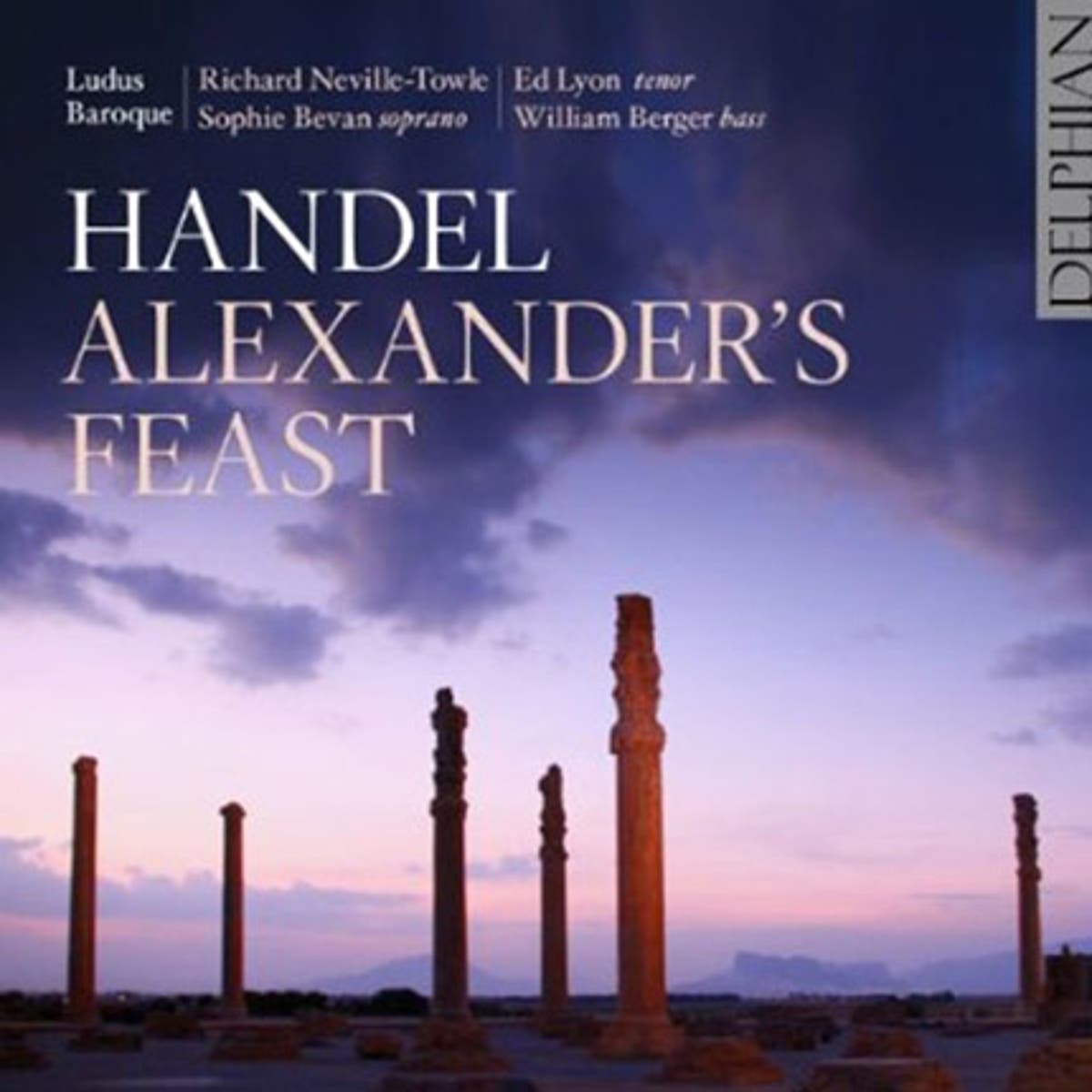 Album: Handel, Alexander's Feast – Ludus Baroque / Neville-Towle ...