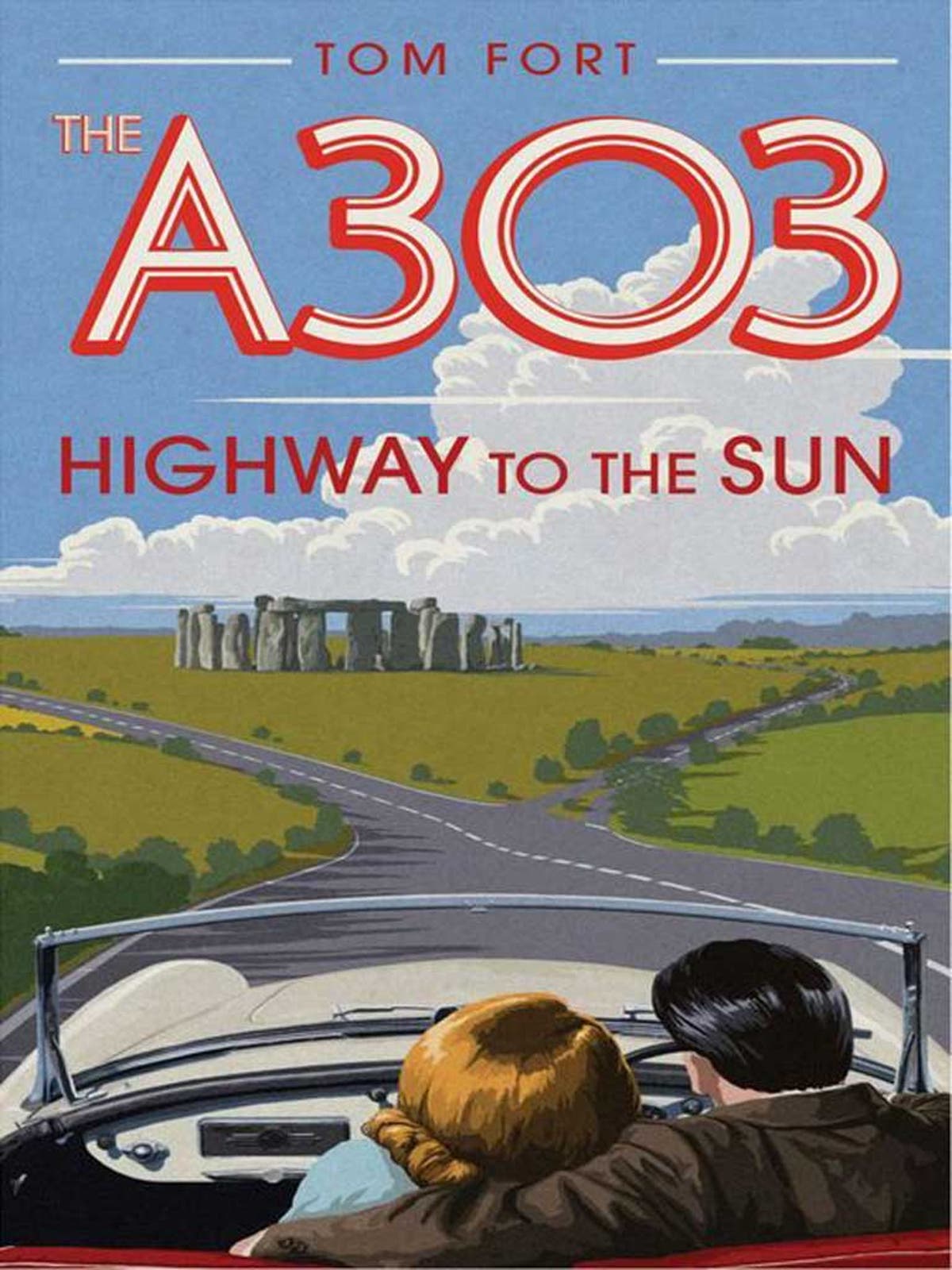The A303: Highway to the Sun, By Tom Fort | The Independent | The ...