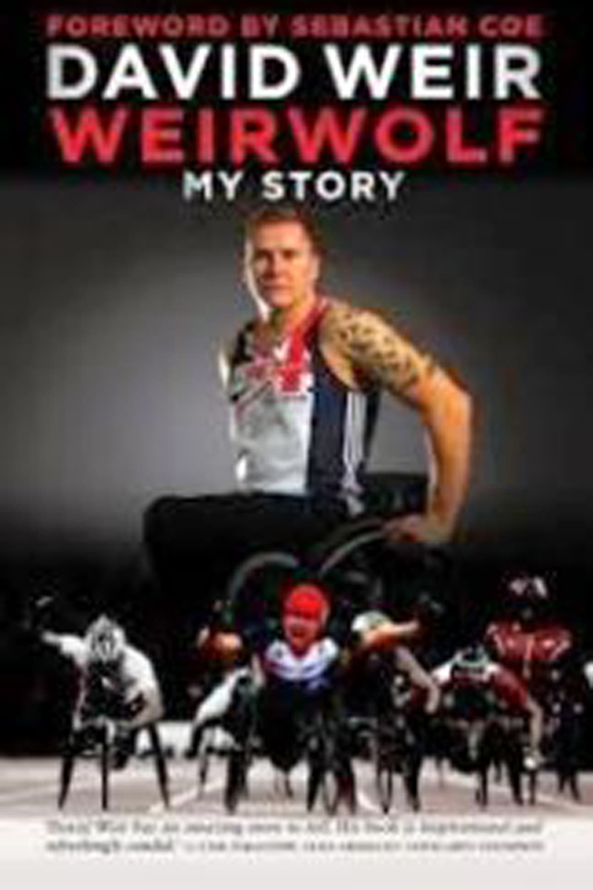 Book of the week: Weirwolf - My Story, By David Weir | The Independent ...