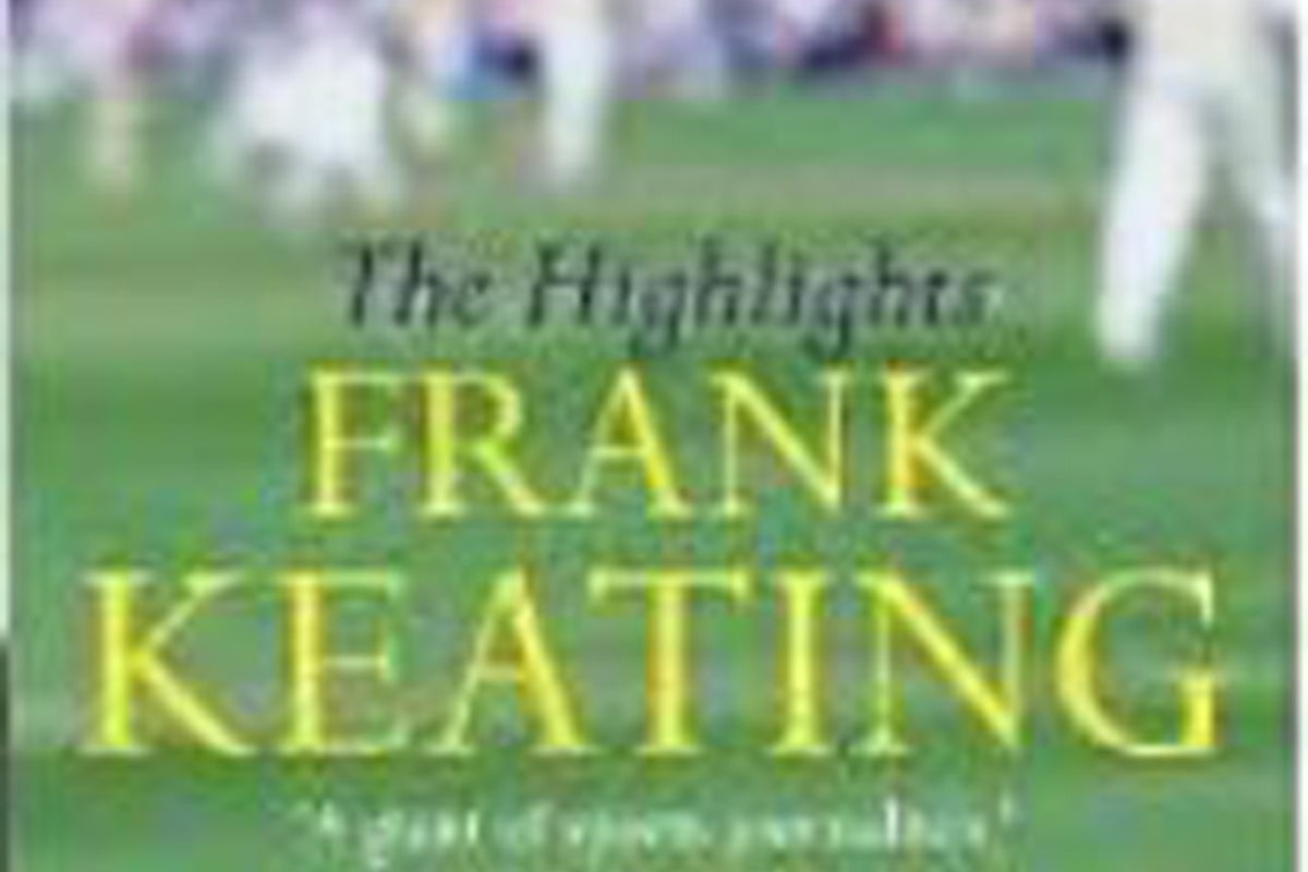 Book of the week: Frank Keating – The Highlights edited by Matthew ...