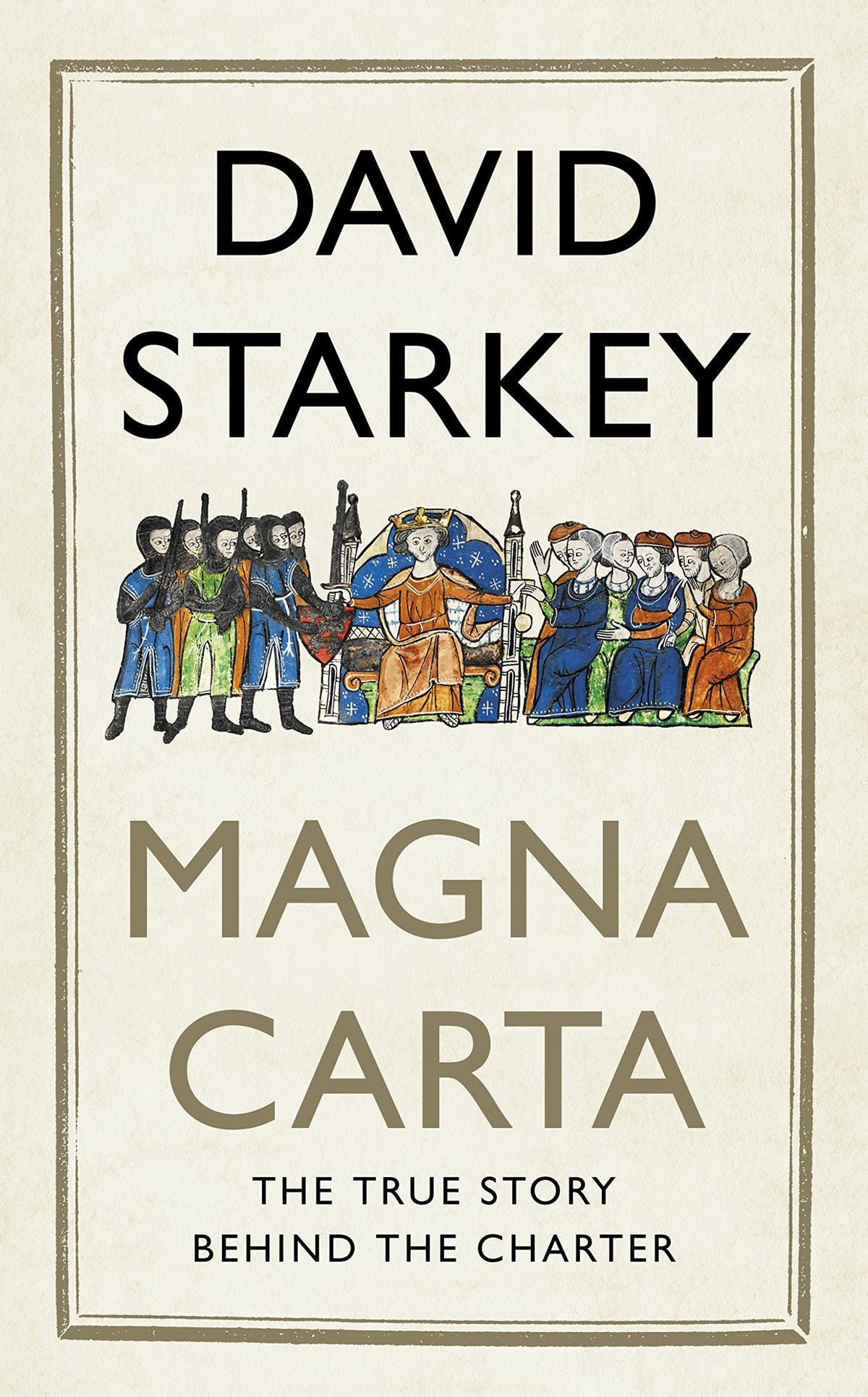 Magna Carta: The true story behind the charter by David Starkey - book ...