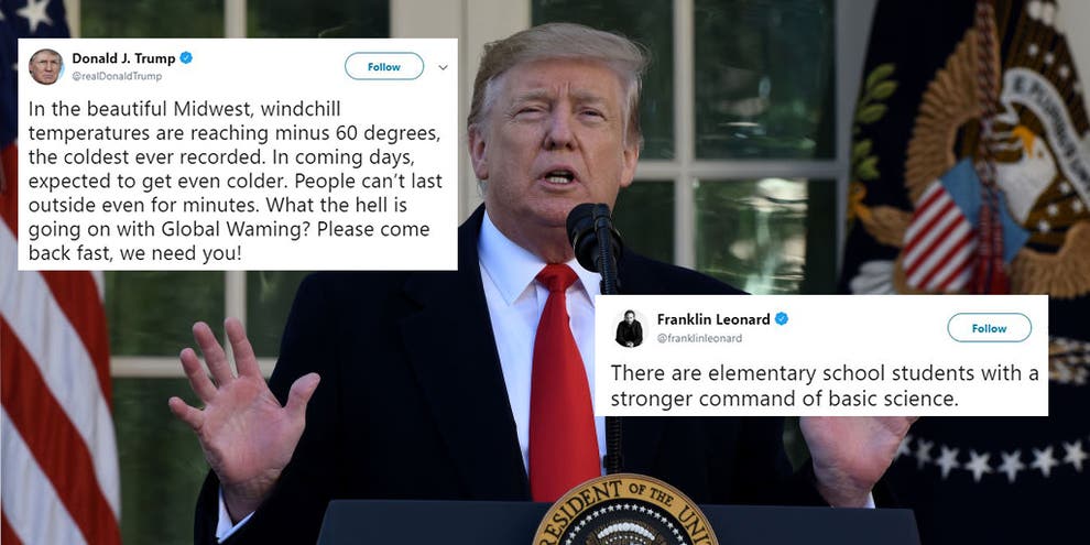 Trump asked for global warming to 'please come back fast' in another ...